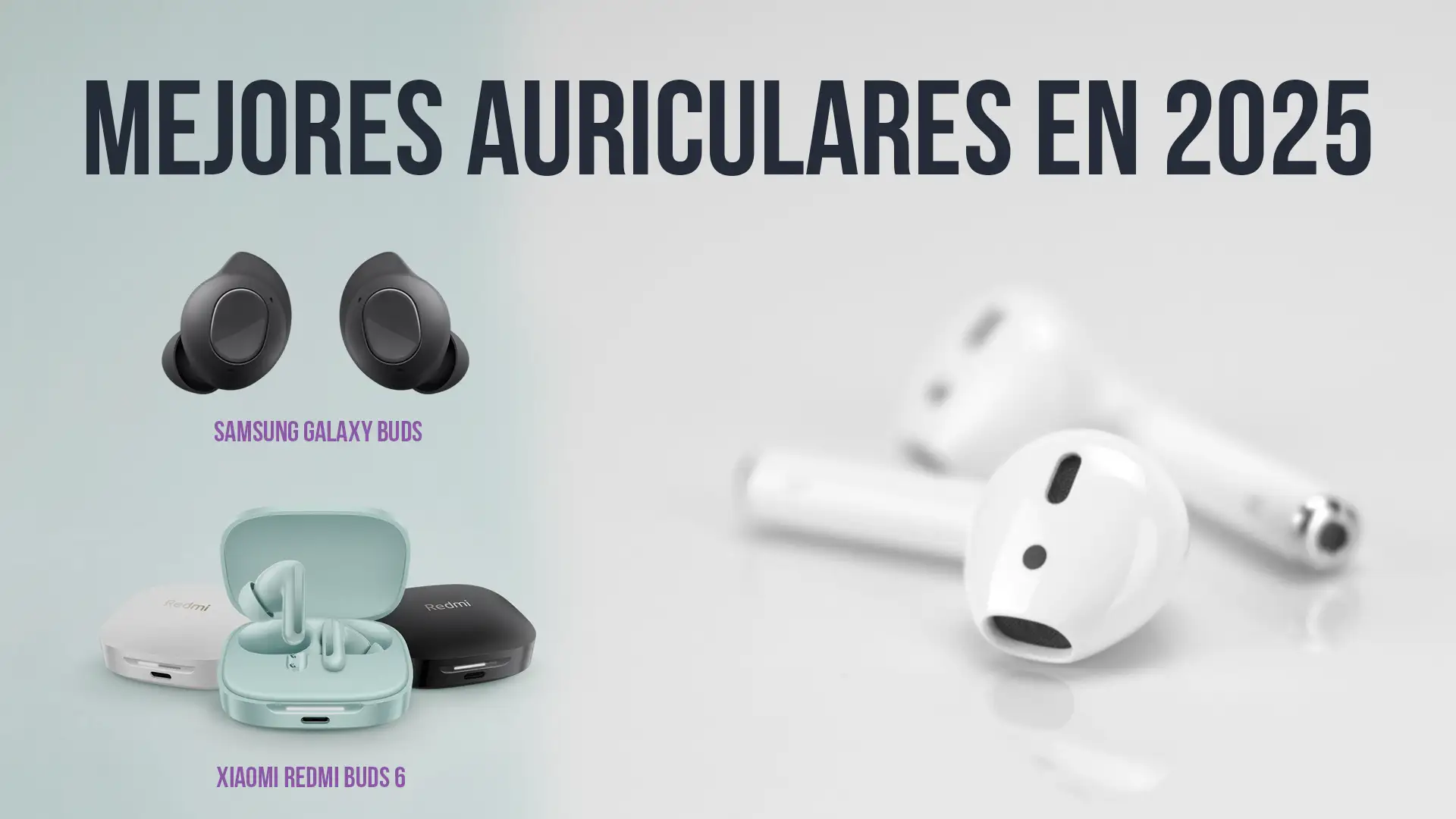 Los mejores auriculares inalámbricos de 2025: Comparativa